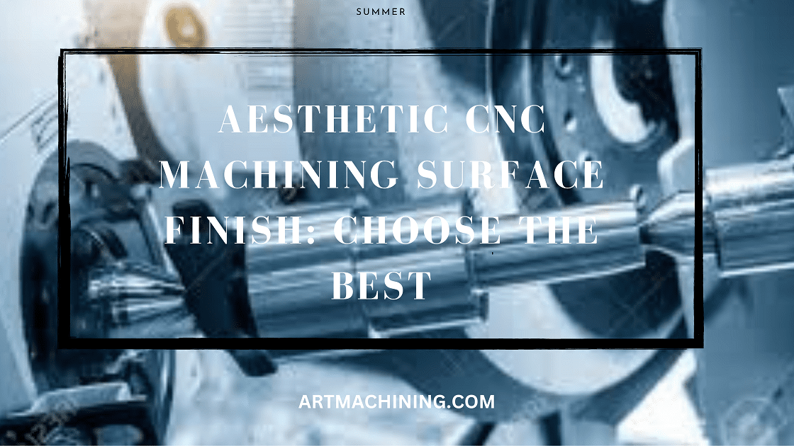 Parts Design For CNC Machining: A Comprehensive Guide